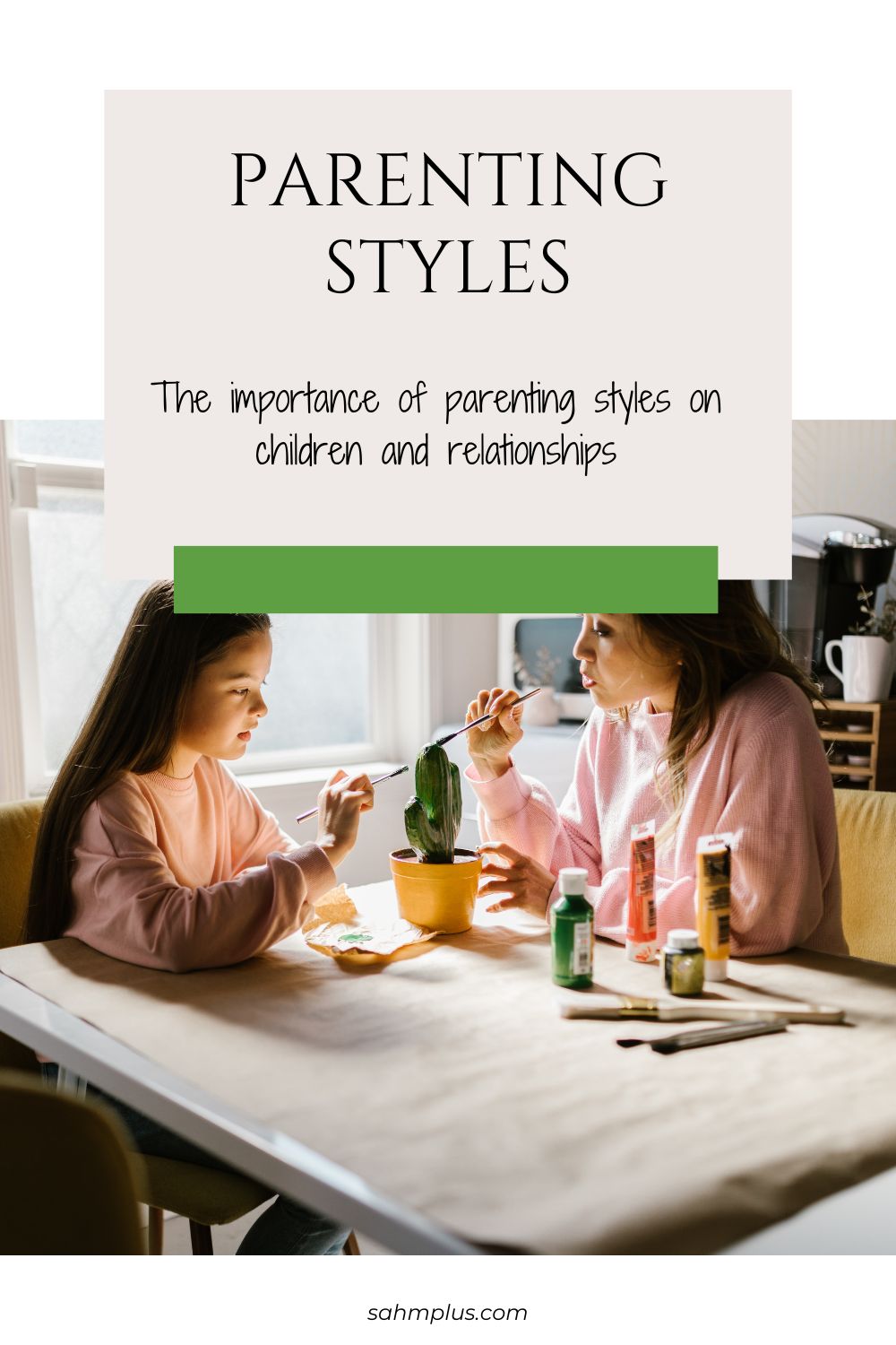 The Importance of Parenting Styles on Child Development, Behavior ...