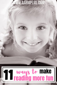 Make Reading More Fun For Reluctant Readers With 11 Tricks