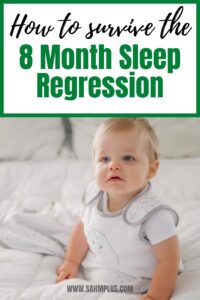 How to Survive the 8 Month Sleep Regression | SAHM, plus...